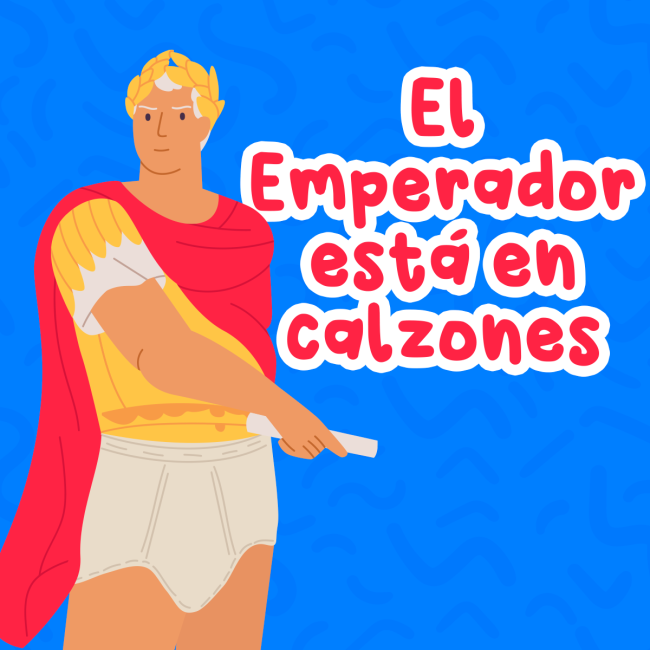 El Emperador está en calzones | Naranxadul